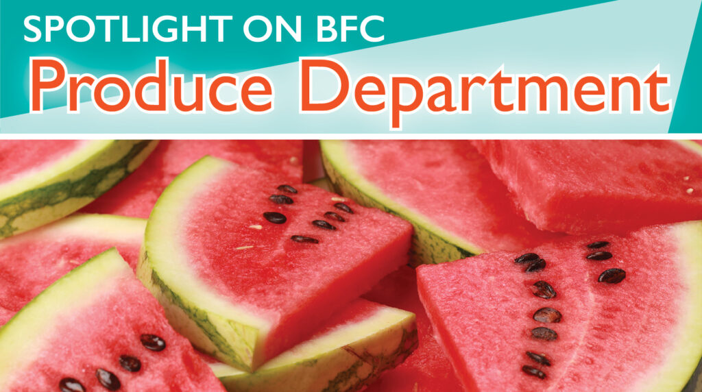 Spotlight On: Produce Department | Brattleboro Food Co-op